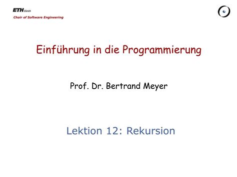 Ppt Einführung In Die Programmierung Prof Dr Bertrand Meyer Powerpoint Presentation Id2113387