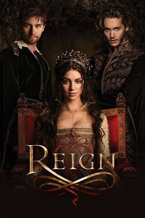 Reign Tv Series 2013 2017 Posters — The Movie Database Tmdb