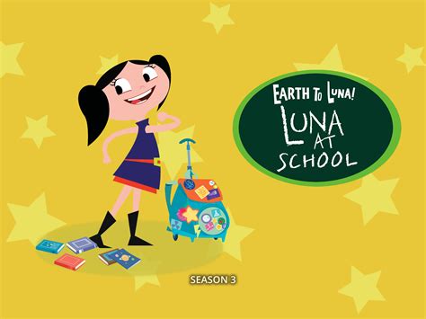 Prime Video Earth To Luna Luna At School Season 3