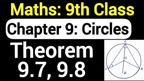 Class 9 Maths Theorem 9 7 9 8 Chapter 9 Circles Cbse Maths By Jp Sir