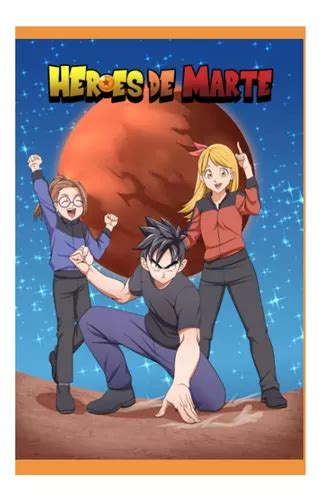 Livro Heroes Of Mars A Primeira Grande Aventura Escrita Do Frete Gr Tis