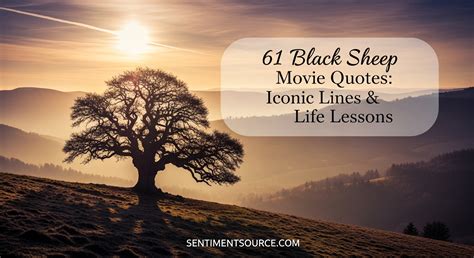 61 Black Sheep Movie Quotes Iconic Lines And Life Lessons Sentimentsource