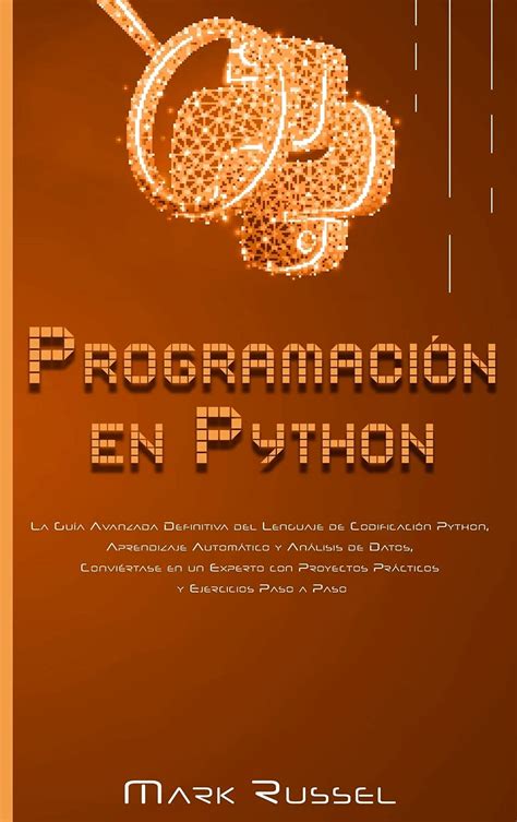 Buy Programación En Python La Guía Avanzada Definitiva Del Lenguaje De
