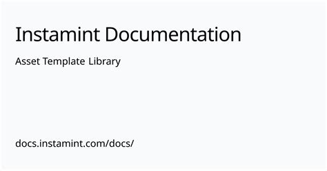 Asset Template Library Instamint Documentation