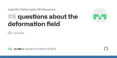 Questions About The Deformation Field · Issue 6 · Ingra14m Deformable 3d Gaussians · Github