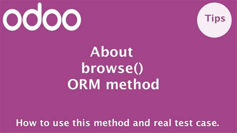 How To Use Browse Method In Odoo Odoo Orm Methods Youtube