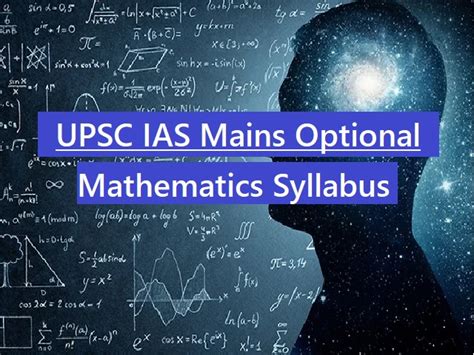 Upsc Ias Mains 2020 Syllabus For Mathematics Optional Papers