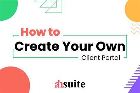 How To Create Your Own Client Portal Ahsuite Blog