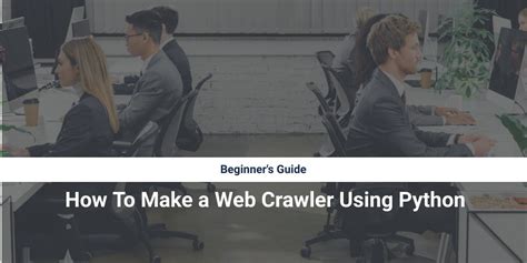 how to make a web crawler using python beginner s guide webscrapingapi