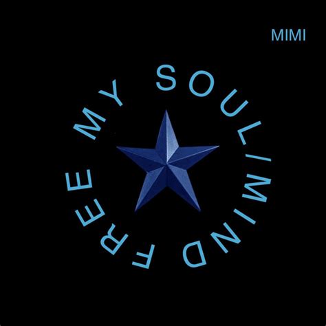 Free My Soulmind Single By Mimi Spotify