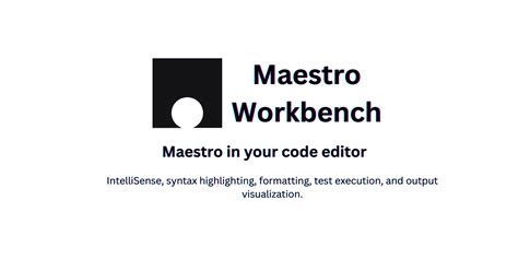 GitHub Mastersam07 Maestro Workbench A Visual Studio Code Extension