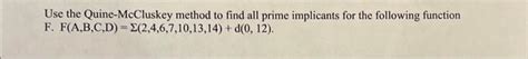 Solved Use The Quine McCluskey Method To Find All Prime Chegg Com