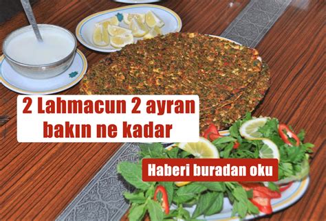 2 Lahmacun 2 Ayran Bakın Ne Kadar