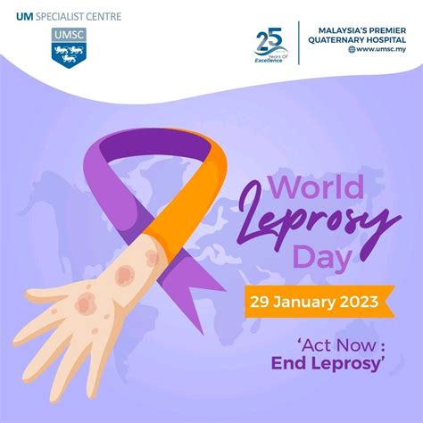 Umsc Malaysiapremierquaternaryhospital Privatehospital Worldleprosyday Leprosy Um