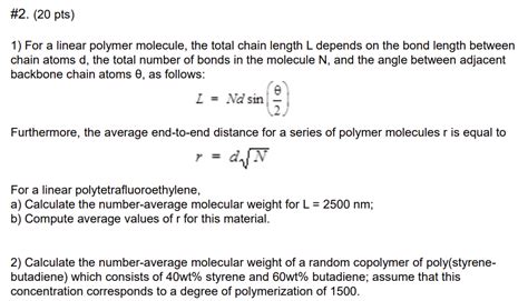 Solved 1 For A Linear Polymer Molecule The Total Chain