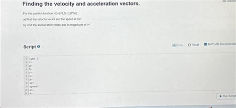 Solved Finding The Velocity And Acceleration Vectors For