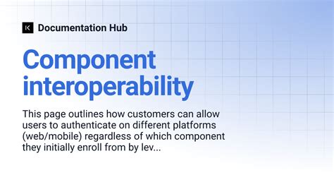 Component Interoperability Documentation Hub
