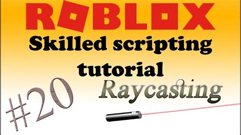 🍌20 Roblox Skilled Scripting Tutorial Ray Casting Making A Laser