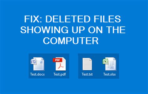 Fix Deleted Files Showing Up On Computer Techbout