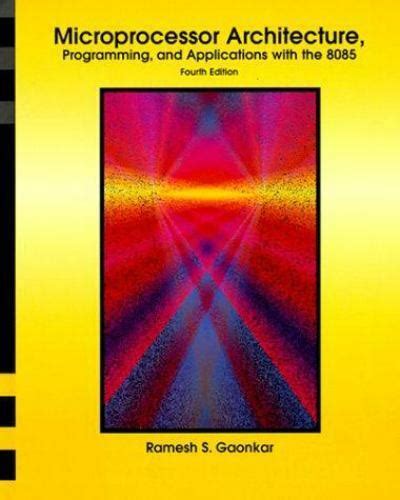 Microprocessor Architecture Programming And Applications With The