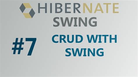 Jpa Hibernate Tutorial 7 Crud With Swing Apache Netbeans Hibernate In Netbeans Youtube