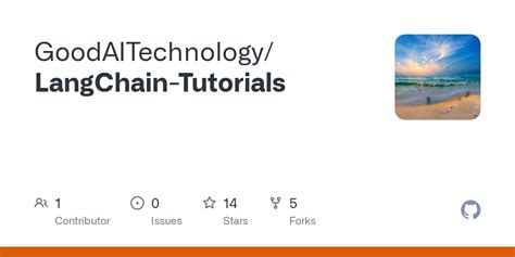 Releases GoodAITechnology LangChain Tutorials GitHub