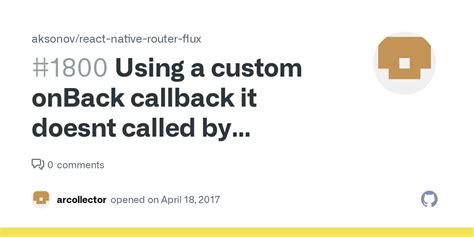 Using A Custom Onback Callback It Doesnt Called By Android Back Button · Issue 1800 · Aksonov