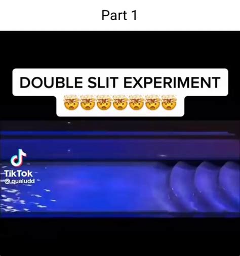 Part Double Slit Experiment Tkt Sk Ifunny