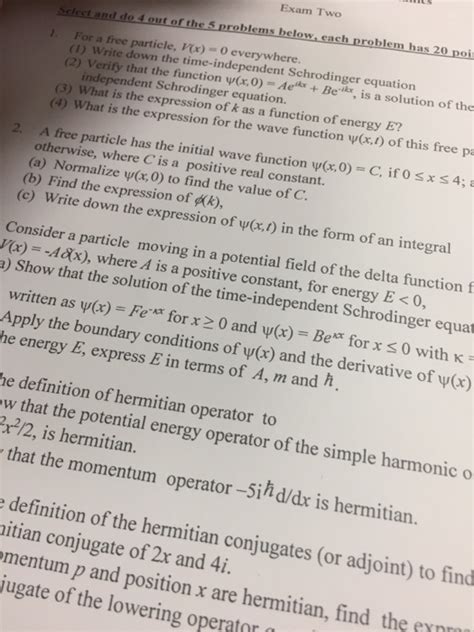 Solved For A Free Particle V X Everywhere Write Down Chegg Com