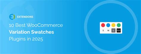 10 Best Variation Swatches Plugins For Woocommerce In 2025