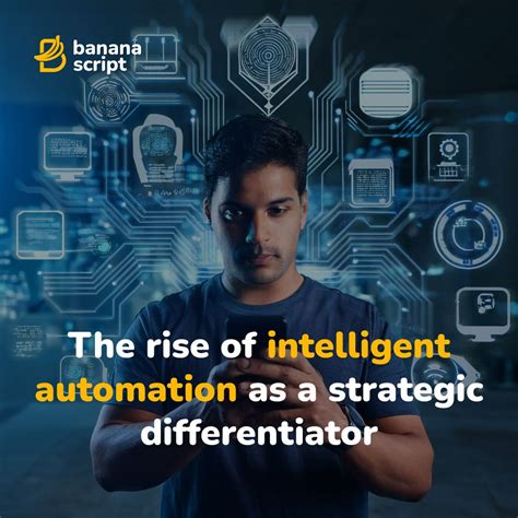 Banana Script On Linkedin Intelligent Automation Is Moving From Being