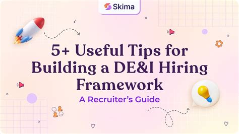 5 Useful Tips For Building A Deandi Hiring Framework A Recruiters Guide 5 Useful Tips For Building A Deandi Hiring Framework A Recruiters Guide