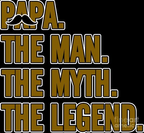 Papa The Man Myth Legend Daddy Fathers Day T Digital Art By