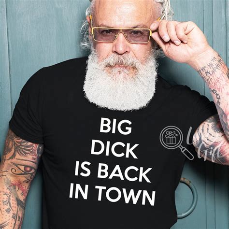 Big Dick Is Back In Town Etsy
