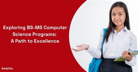 Exploring Bs Ms Computer Science Programs A Path To Excellence Ambitio