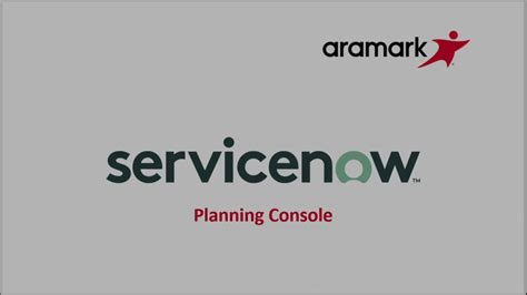 Aramark Servicenow Planning Console Youtube
