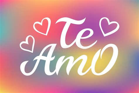 Hand Drawn Typography Lettering Te Amo Te Amo I Love You In Spanish