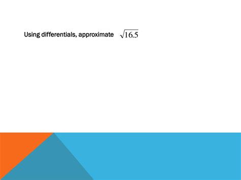Ppt 6 6—differentials Linear Approximation Powerpoint Presentation