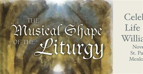 New Liturgical Movement “the Musical Shape Of The Liturgy Celebrating The Life And Work Of