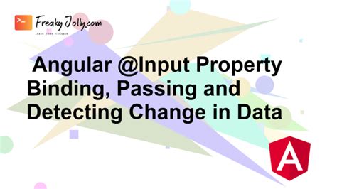 Angular 16 Input Property Binding Passing And Detecting Change In Data