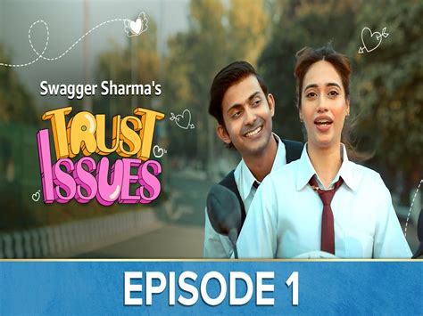 Prime Video Trust Issues Season 1