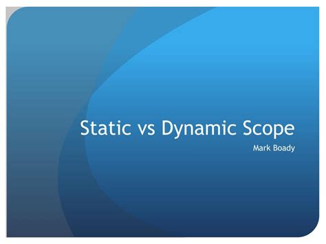 Ppt Static Vs Dynamic Scope Powerpoint Presentation Free Download