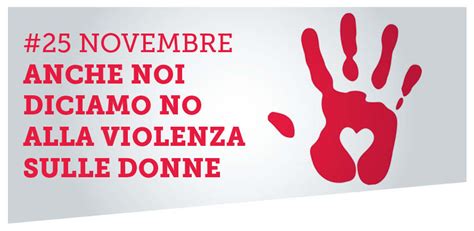 Giornata Contro La Violenza Sulle Donne Le Iniziative E I Commenti Da