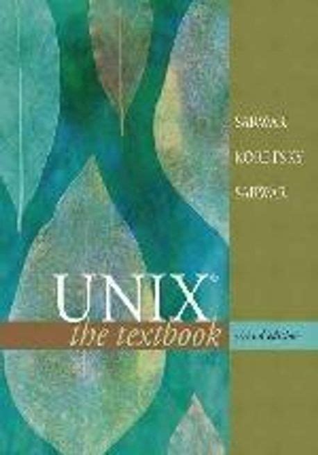 Unix The Textbook Sarwar Syed Mansoor Koretsky Robert Sarwar Sy