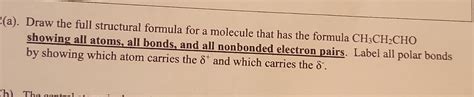 Solved A Draw The Full Structural Formula For A Molecule Chegg
