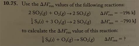 solved 10 75 use the Δhr×n∘ values of the following
