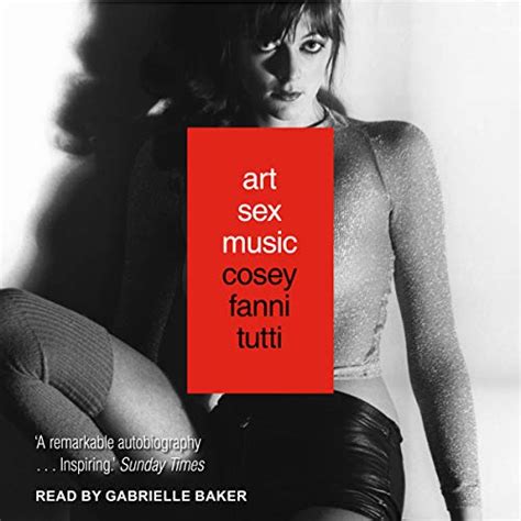 Art Sex Music By Cosey Fanni Tutti Audiobook Audible Com Au