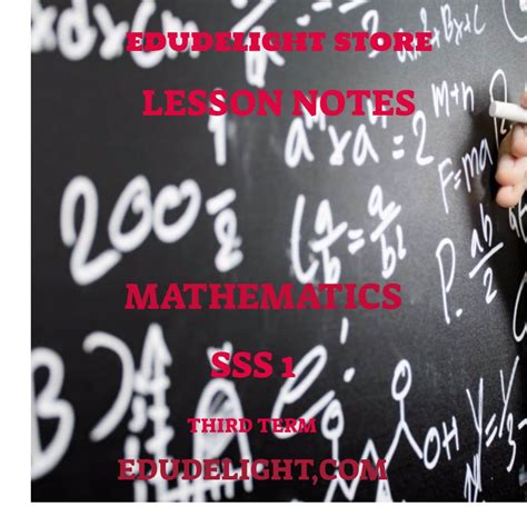 mathematics lesson notes for sss1 third term edudelight store