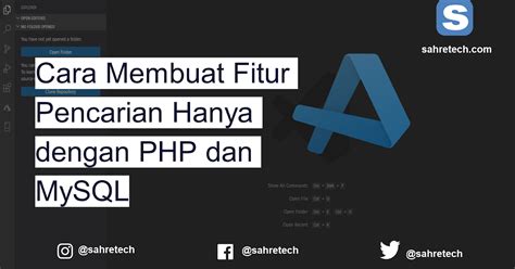 Cara Membuat Fitur Pencarian Hanya Dengan Php Dan Mysql Sahretech