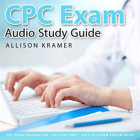 CPC Audio Study Guide CPC Exam Preparation CPC Test Prep Best CPC Exam Review Book Audiobook